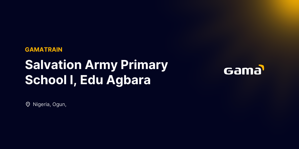 Salvation Army Primary School I, Edu Agbara | GamaTrain Schools | Gamatrain