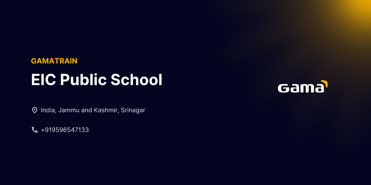 EIC Public School | GamaTrain Schools | Gamatrain