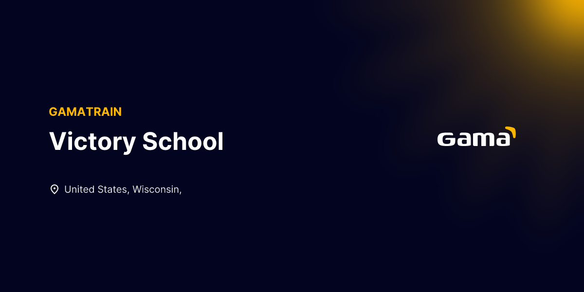 Victory School | GamaTrain Schools | Gamatrain