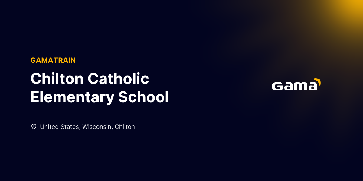 Chilton Catholic Elementary School | GamaTrain Schools | Gamatrain