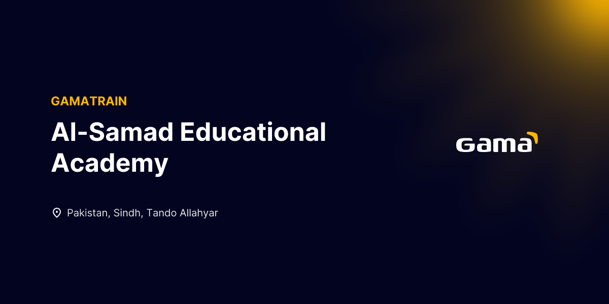 Al-Samad Educational Academy | GamaTrain Schools | Gamatrain