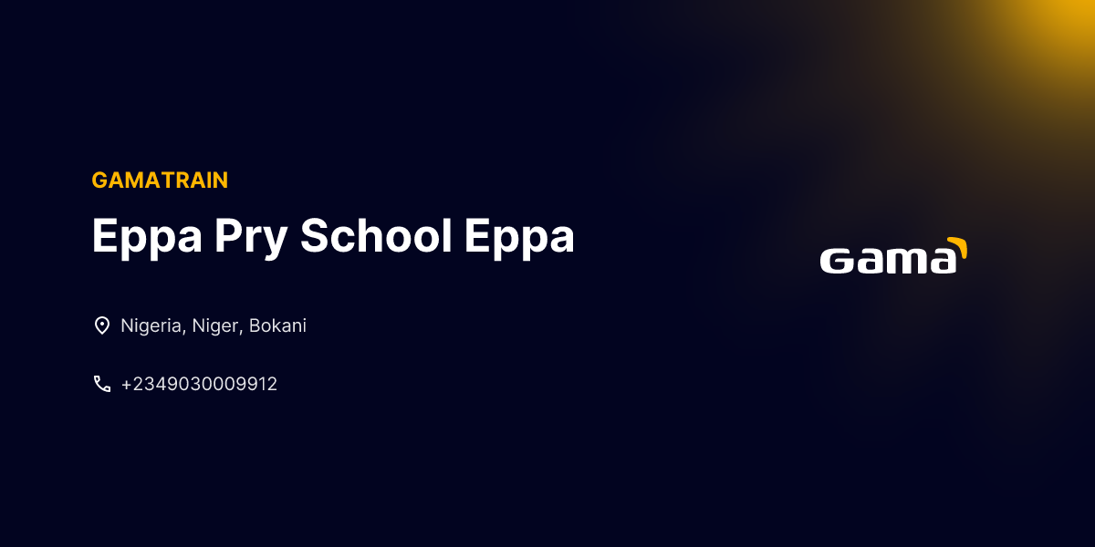 Eppa Pry School Eppa | GamaTrain Schools | Gamatrain