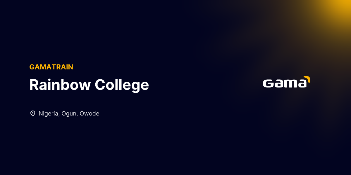 Rainbow College | GamaTrain Schools | Gamatrain