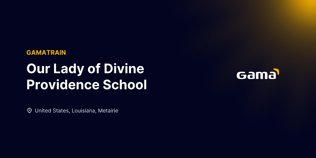 Our Lady of Divine Providence School | GamaTrain Schools | Gamatrain