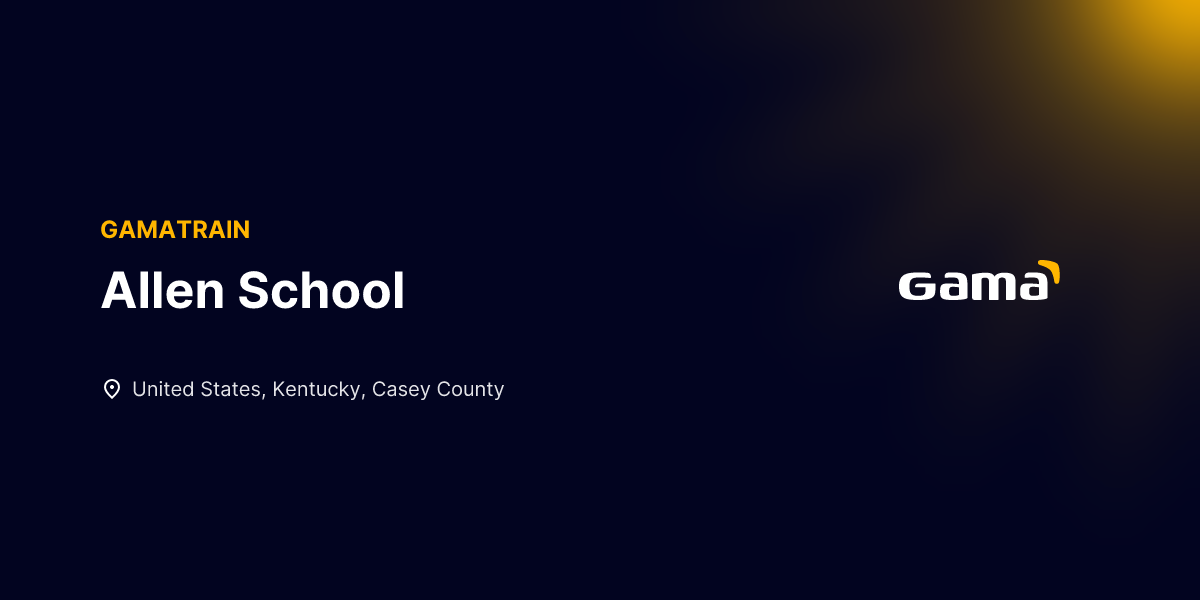 Allen School | GamaTrain Schools | Gamatrain
