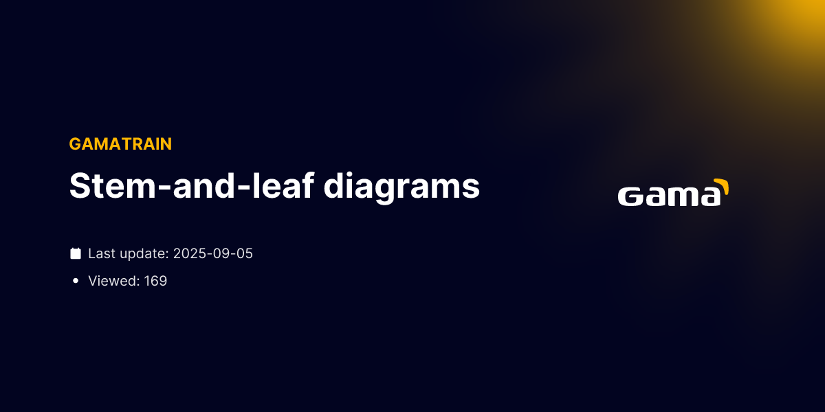 Stem-and-leaf diagrams booklet | Gamatrain