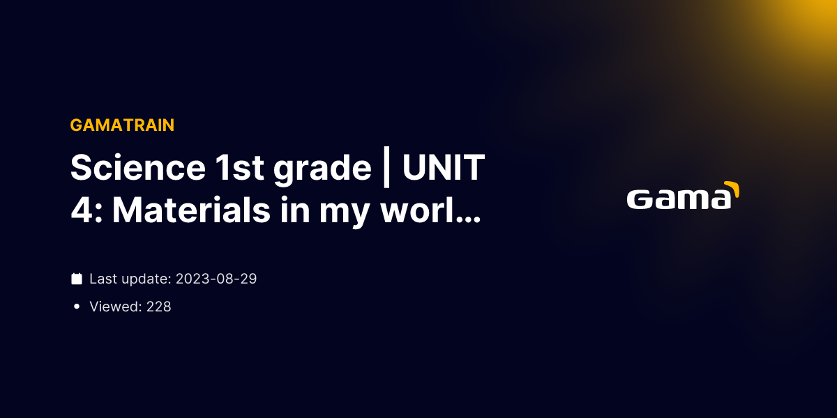 Science 1st grade | UNIT 4: Materials in my world 4.3 sorting materials ...